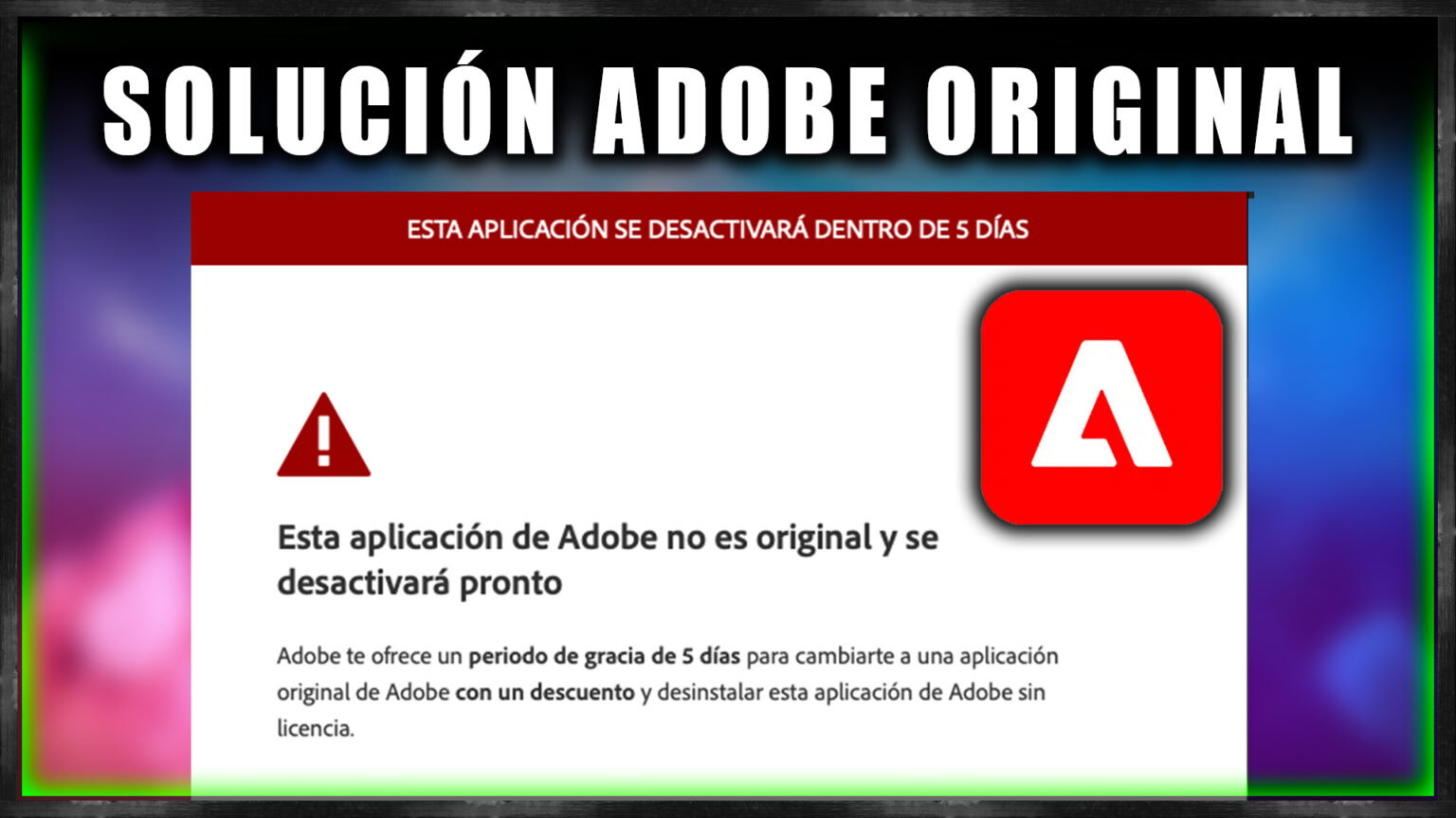 Solución ventana: Esta aplicación de Adobe no original (MAC y Windows ...
